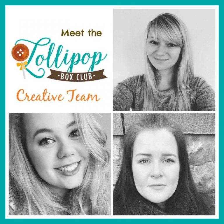 Intoducing the Lollipop Box Club Creative Team - Lollipop Box Club